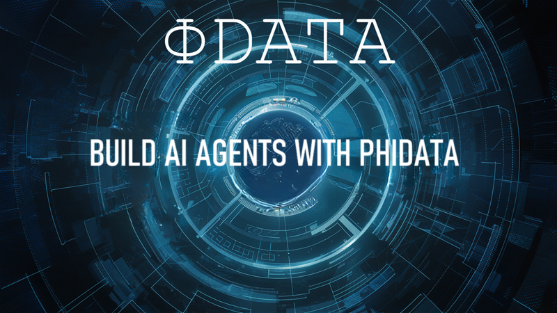 Phidata代理开发简明教程 - 汇智网