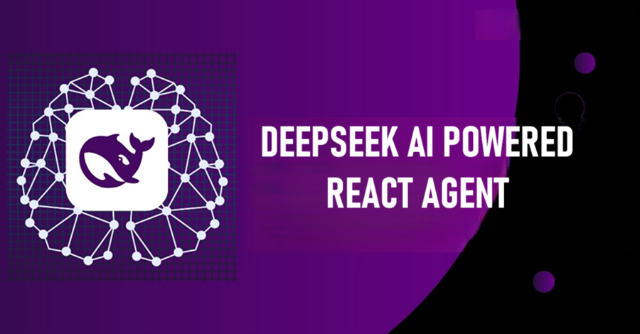 DeepSeek AI驱动的ReAct代理 - 汇智网