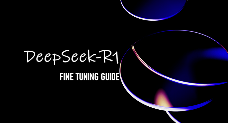 DeepSeek-R1微调指南 - 汇智网