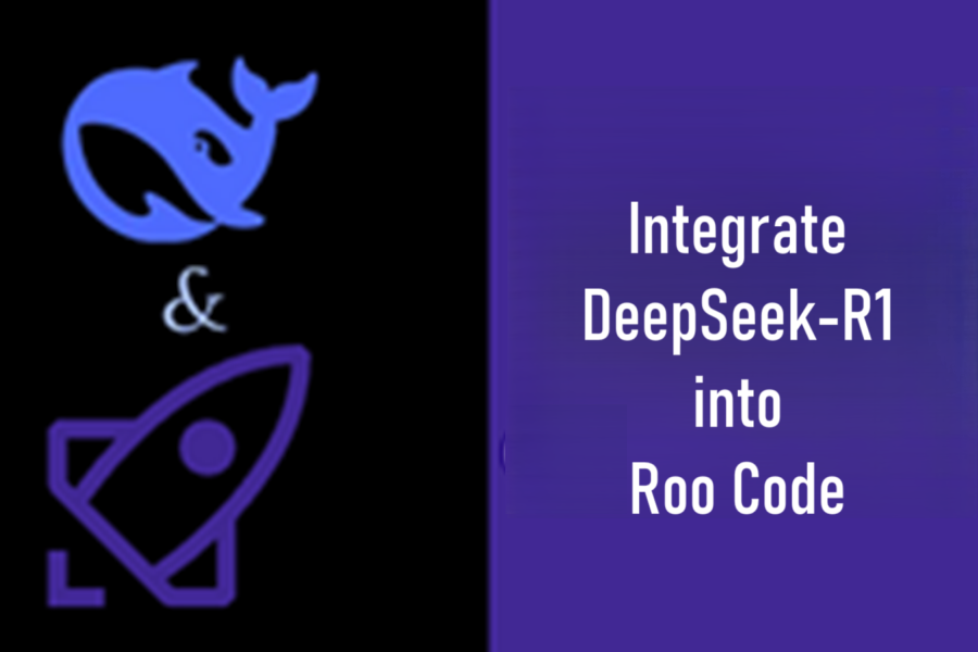 Roo Code接入DeeoSeek R1 - 汇智网