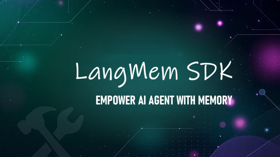 LangMem：让AI代理有记忆 - 汇智网