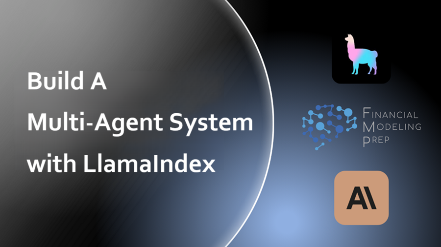 LlamaIndex多智能体系统开发 - 汇智网