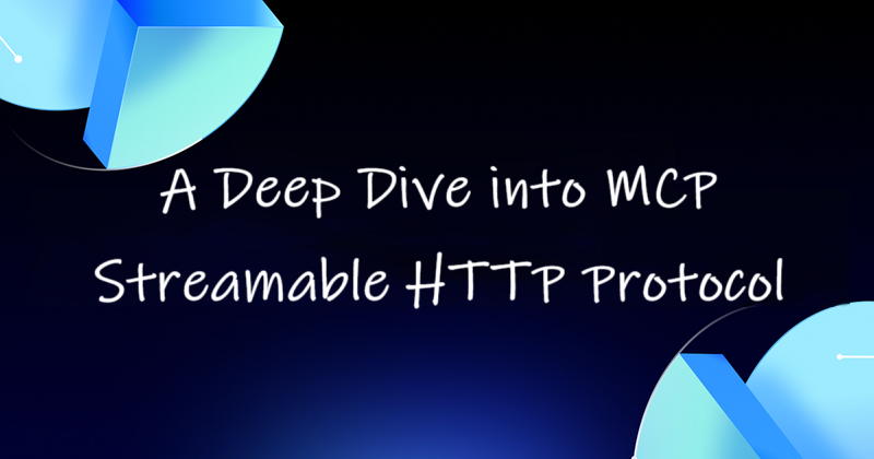 MCP流式HTTP协议深入研究 - 汇智网