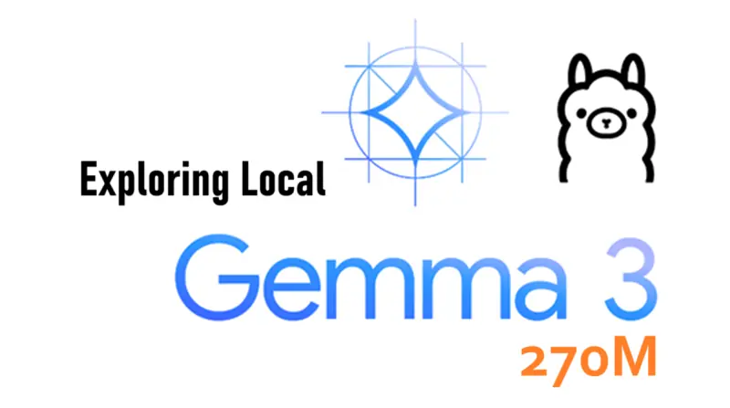 探索本地Gemma 3 270M - 汇智网