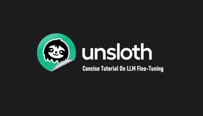 Unsloth大模型微调简明教程 - 汇智网
