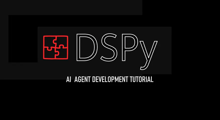 DSPy Agent开发简明教程 - 汇智网