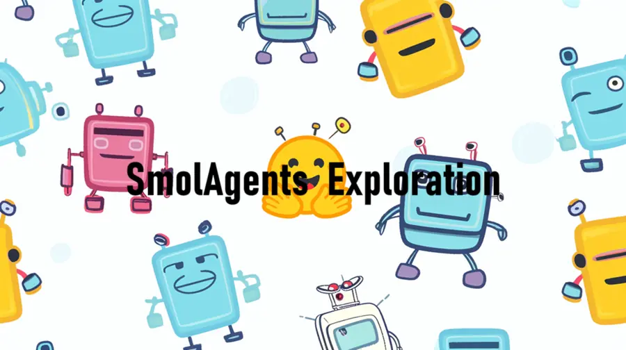 SmolAgents深入探索 - 汇智网