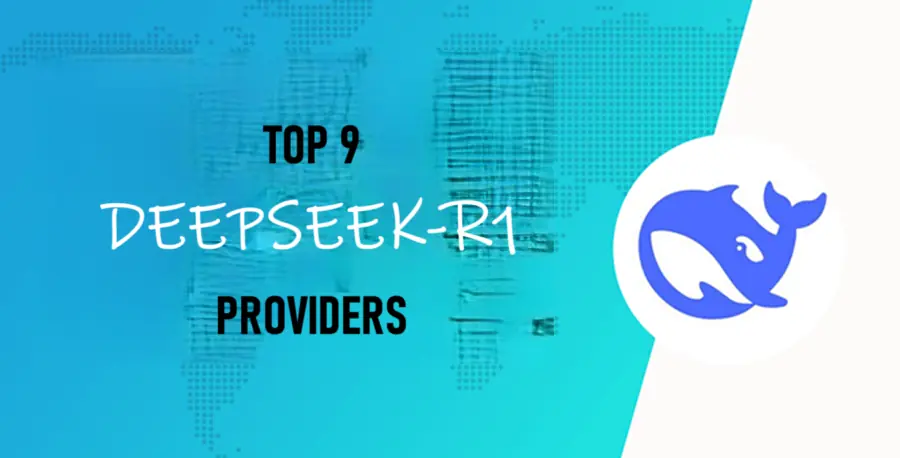9个顶级DeepSeek-R1服务商 - 汇智网