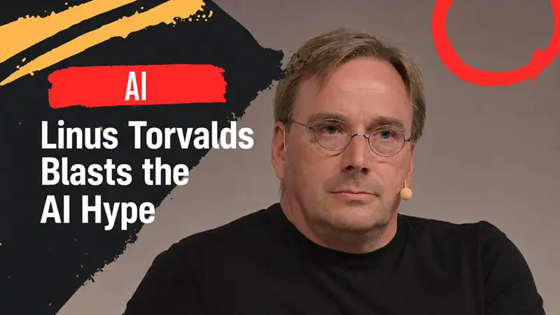 Linus Torvalds 炮轰 AI 神话 - 汇智网